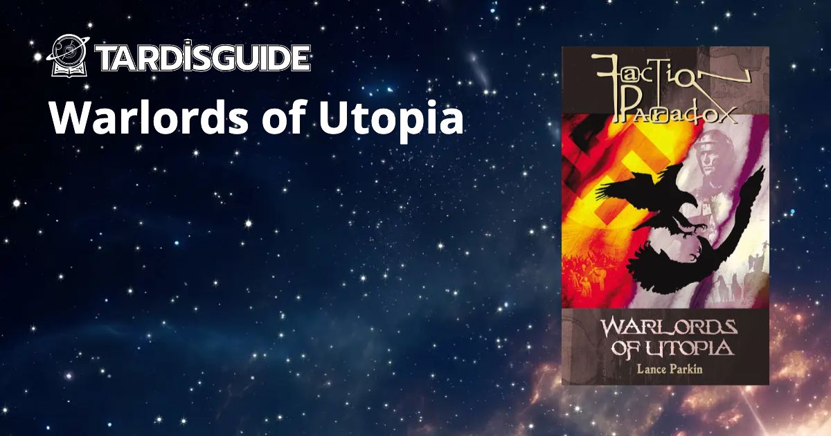 Warlords Of Utopia · Tardis Guide 9129